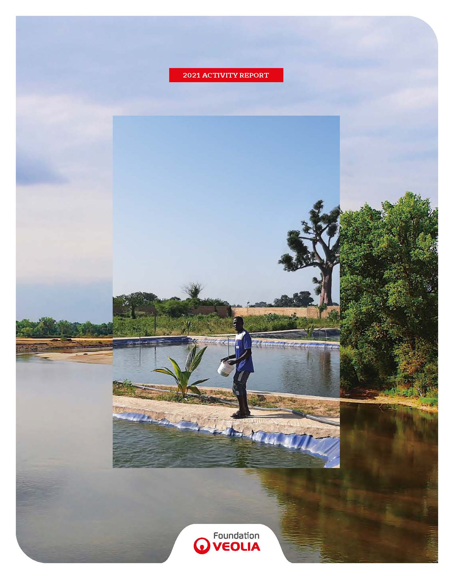 Discover our 2021 Activity Report | Fondation Veolia